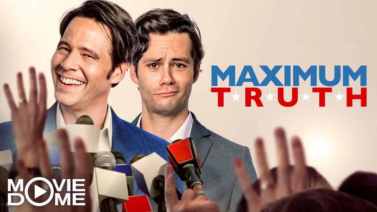 MAXIMUM TRUTH - (Comedy Movie, starring Dylan O’Brien) - FULL MOVIE ...