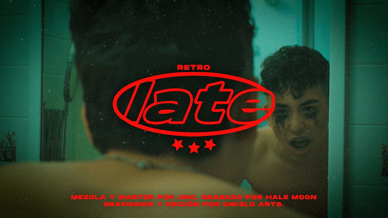 RETRO - LATE (Video Oficial) - YouTube
