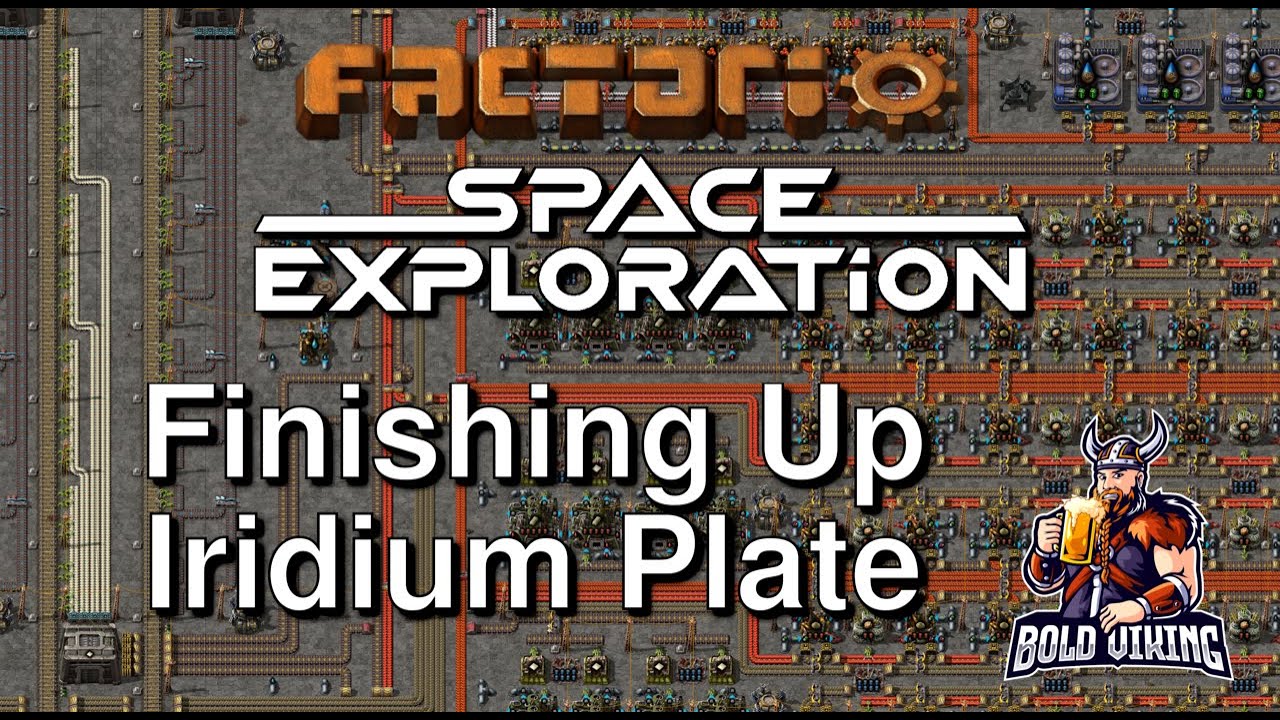 Bolds Space Exploration Adventure - 083 - Finishing Up Iridium Plate ...