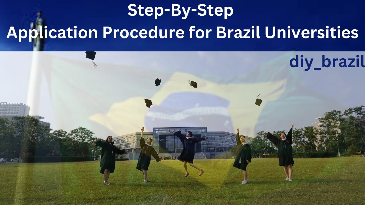 Step-by-Step Guide: How to Apply to Universities in Brazil (2025) - YouTube