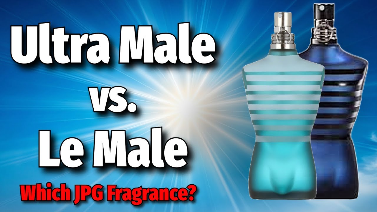 JPG Ultra Male vs. Le Male | Which Gaultier is Better? - YouTube