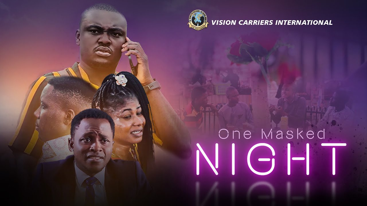 ONE MASKED NIGHT || Directed by Festus Dairo || Vision Carriers Int'l ...