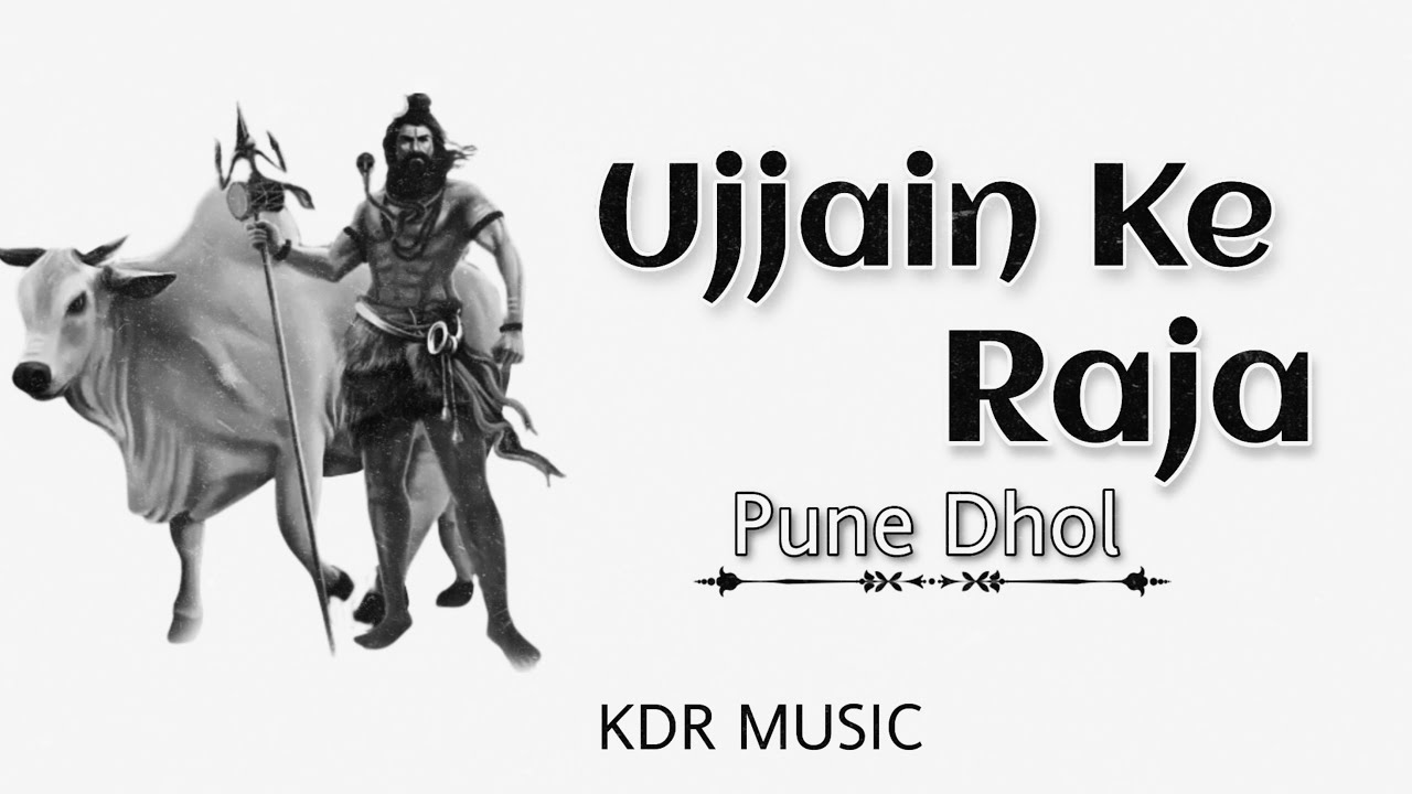 Ujjain Ke Raja || Pune Dhol || DJ KDR Music || #kdrmusic #DJKDR - YouTube