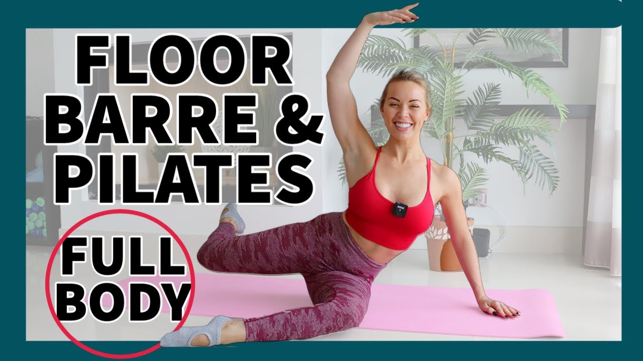 FLOOR BARRE & PILATES WORKOUT / FULL BODY - YouTube