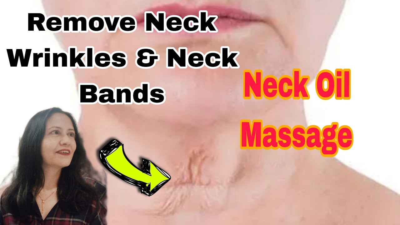 Neck Oil Massage | Remove Saggy Neck skin, Neck Wrinkles & Neck Bands ...