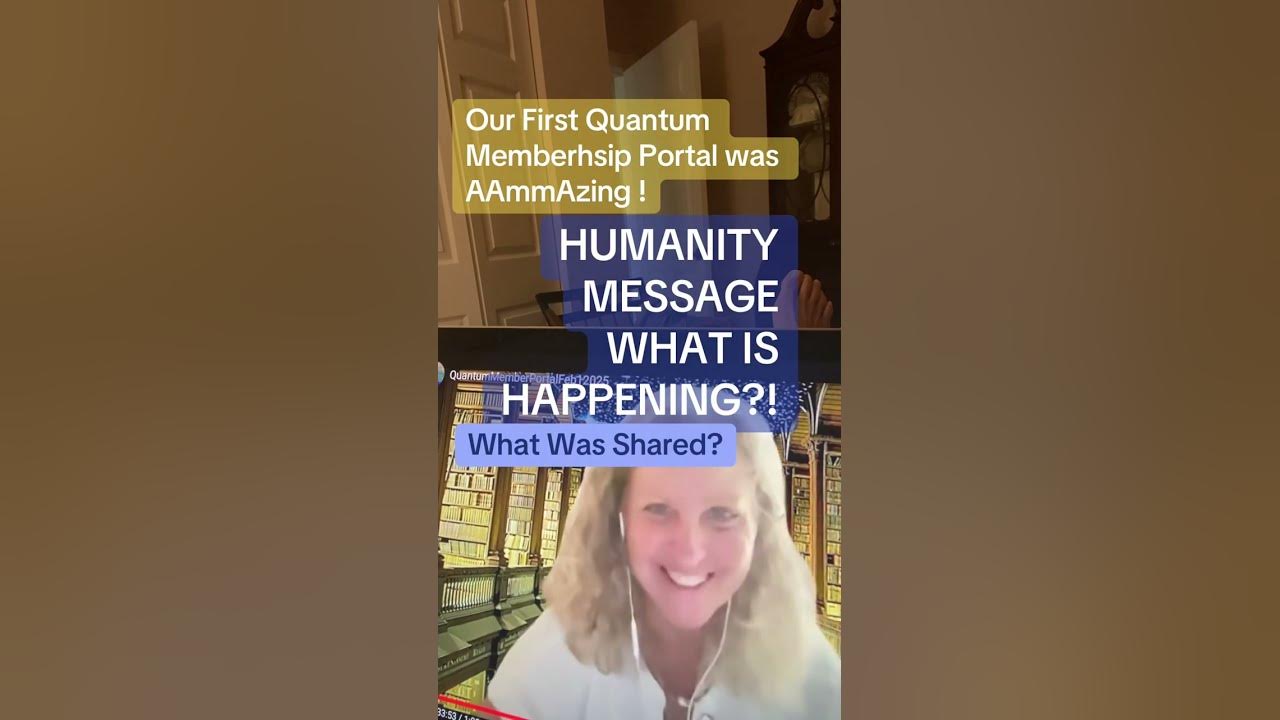 Message for HUMANITY this Week - Snippet from Quantum Member Portal - YouTube