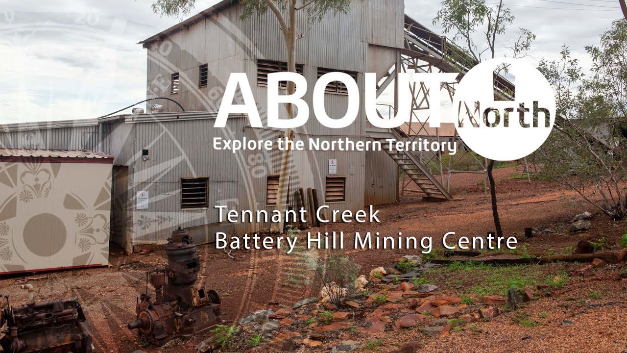 Tennant Creek, Battery Hill Mining Centre (Part1) - YouTube