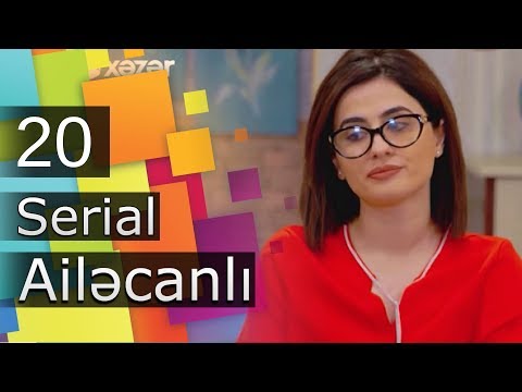 Ailəcanlı (20-ci bölüm)