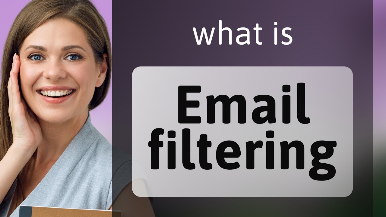 Email Filtering: Simplified for English Learners - YouTube