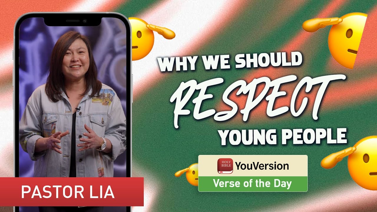 Why We Should Respect Young People | YouVersion: Verse of the Day (1 ...