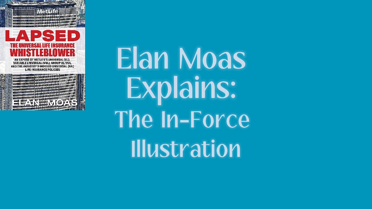 Elan Moas Explains: The In-Force Illustration. - YouTube