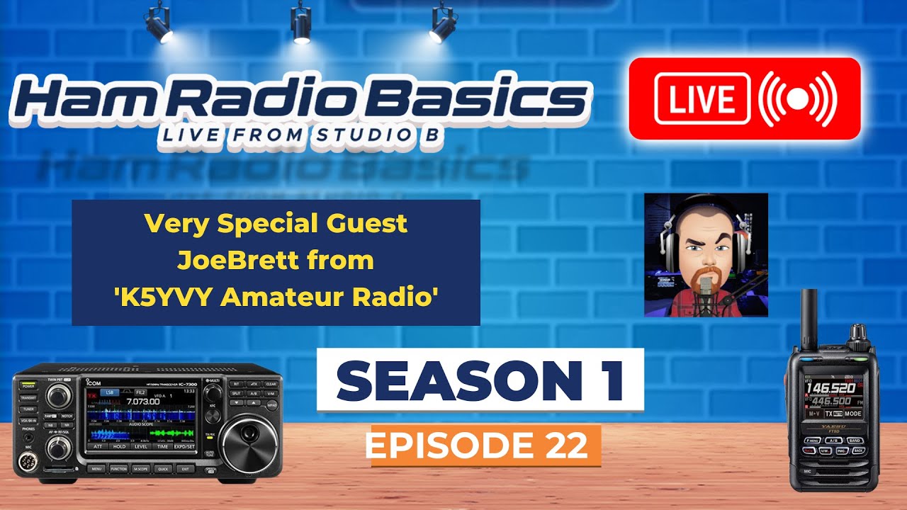 Ham Radio Basics Live Season 1 Episode 22 Very Special Guest JoeBrett ...