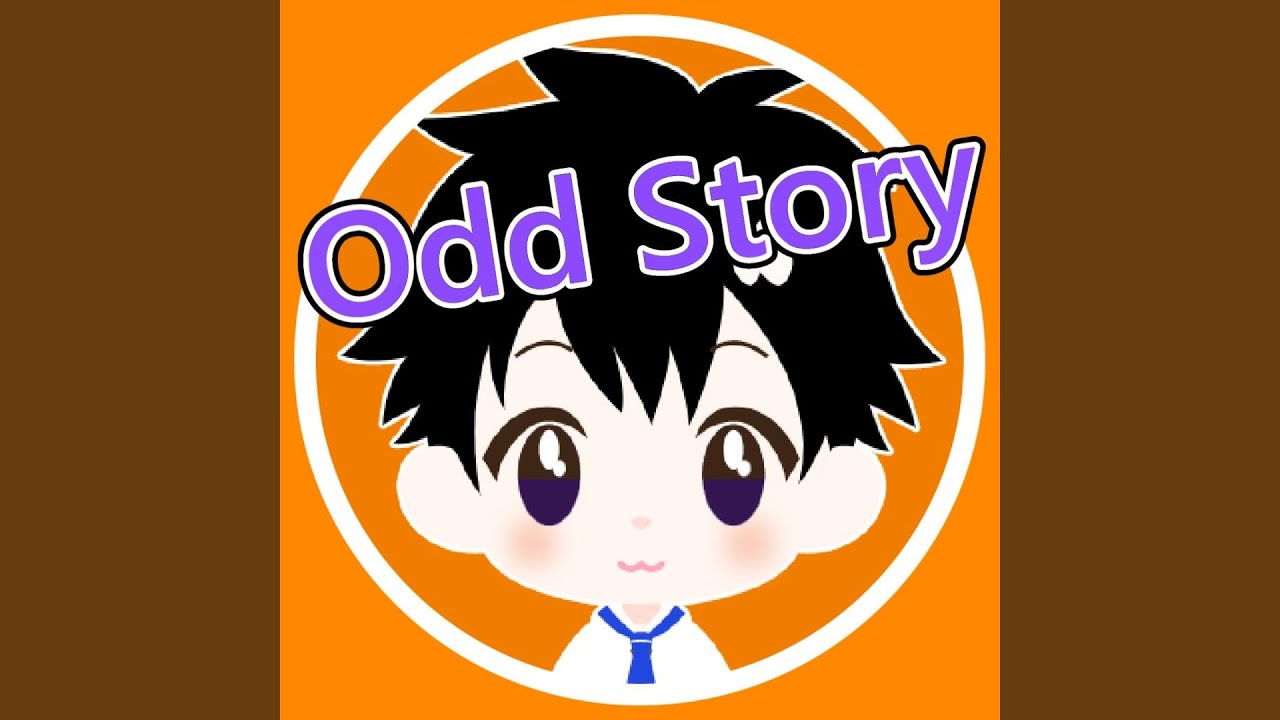 Odd Story - YouTube