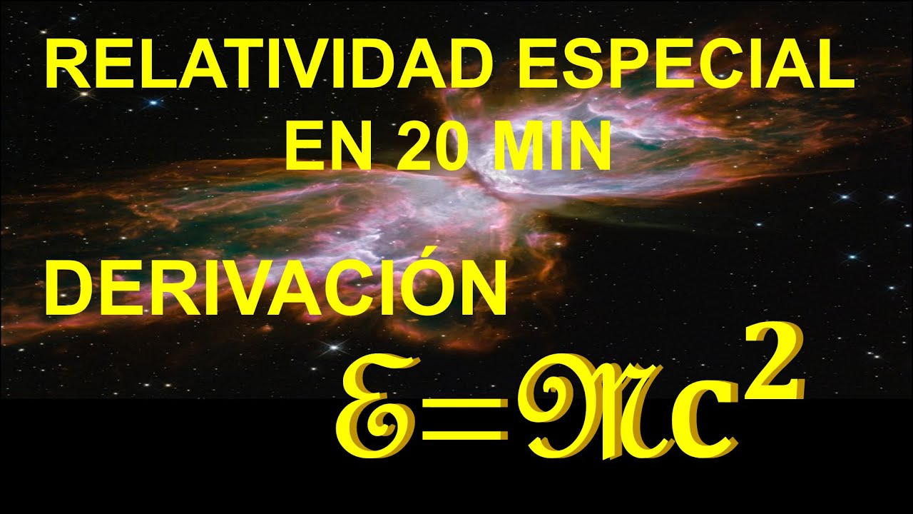 11. DERIVACIÓN E=MC2 CURSO #RELATIVIDAD ESPECIAL DE EINSTEIN. #física # ...