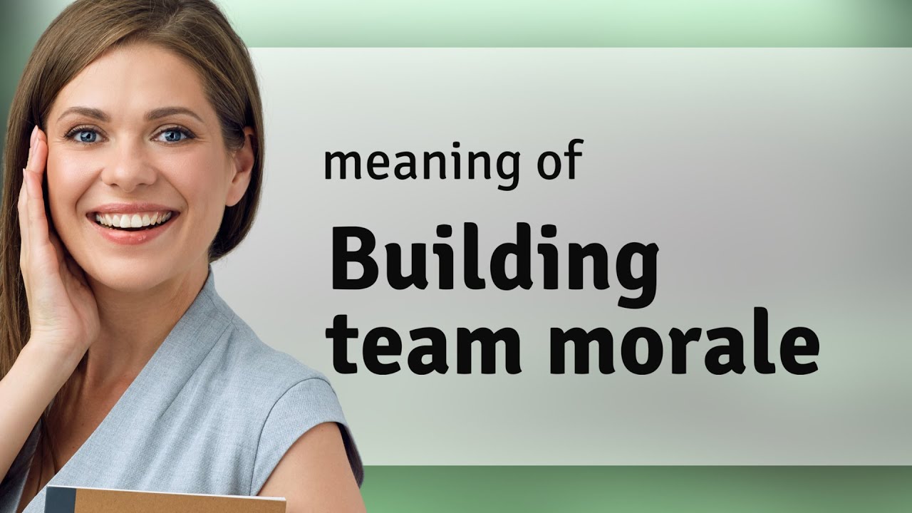 Boosting Team Spirit: The Art of Building Team Morale - YouTube