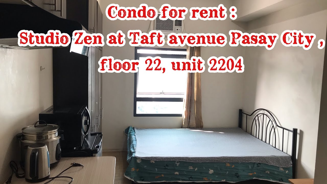 Condo for rent : Studio Zen at Taft avenue Pasay City , Floor 22 unit ...
