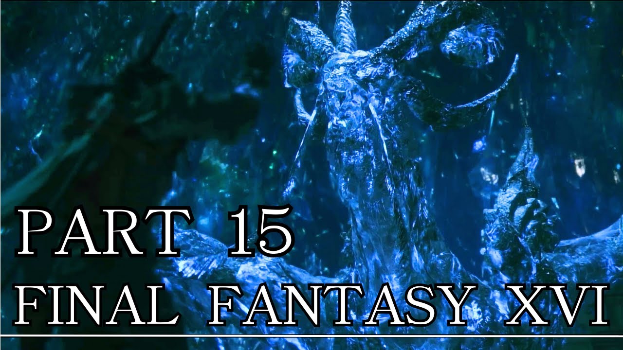 【FF16】プレイ動画 part 15 - YouTube