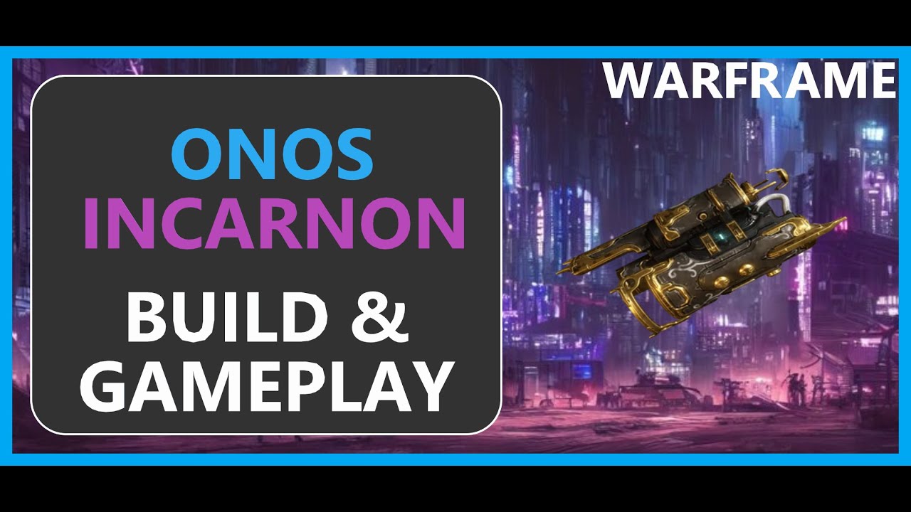 Warframe Onos Incarnon - 2024 - YouTube