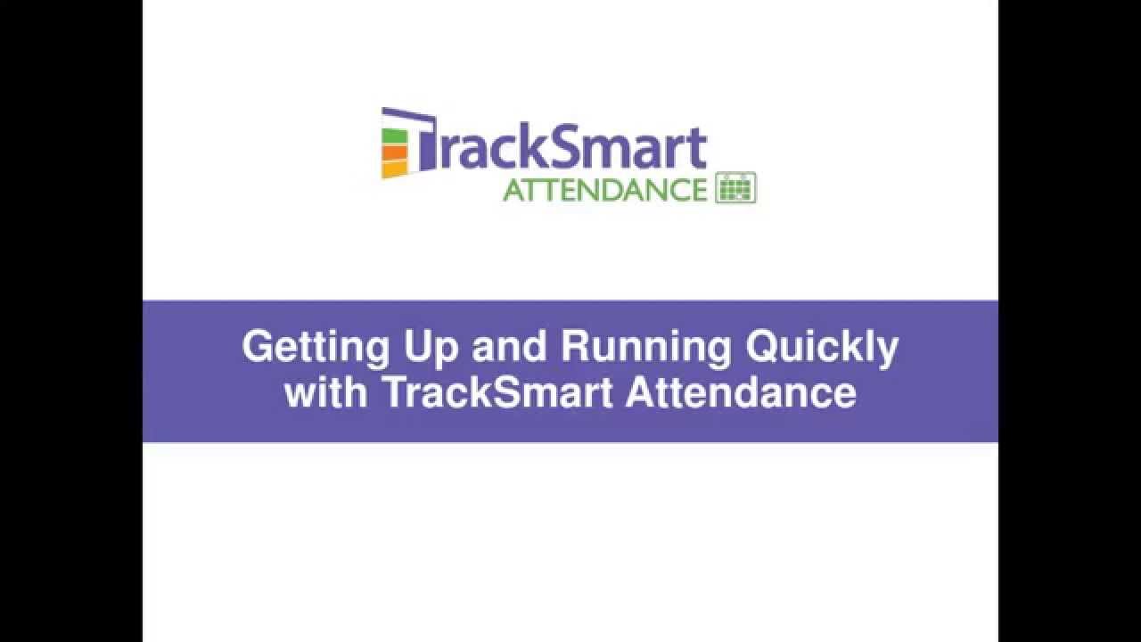 Getting Up and Running Quickly with TrackSmart Attendance Webinar - YouTube
