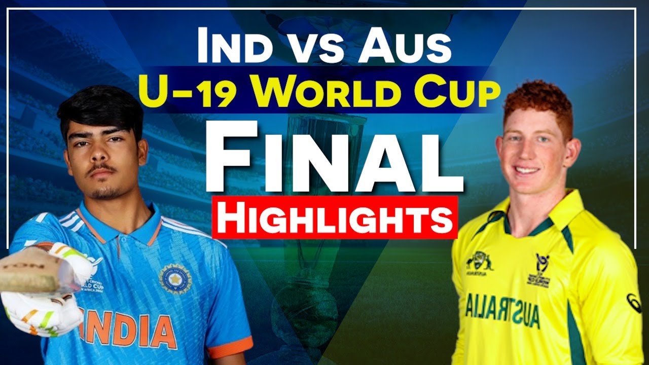 Ind vs Aus U-19 Final: Full Match Highlights, India Lose yet Another ...