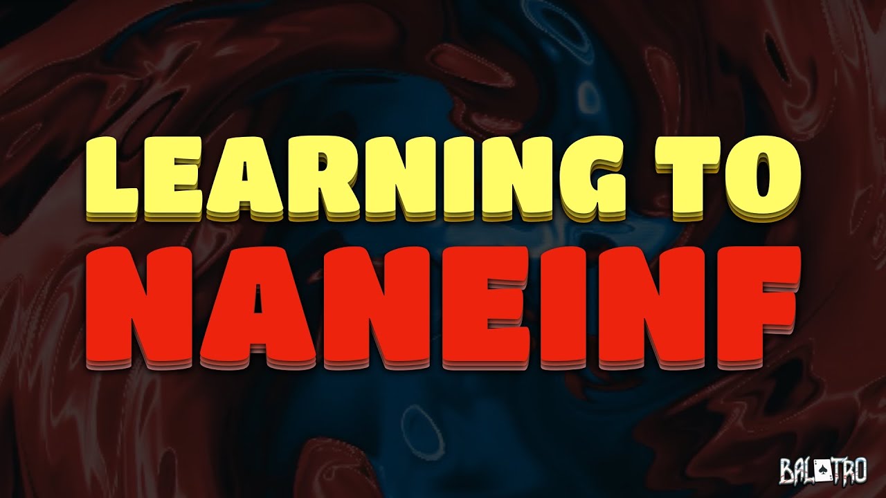 Learning to NANEINF (Unseeded) | Balatro - YouTube