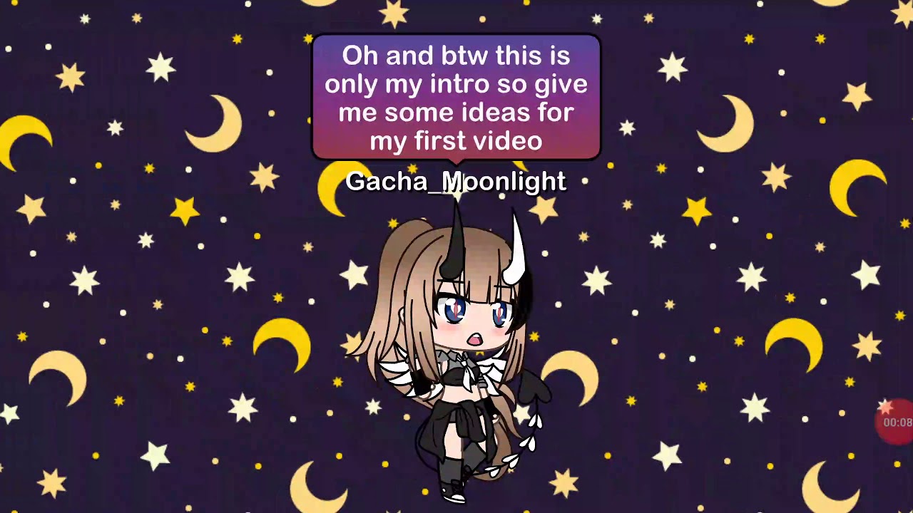 First gacha video it's only my intro though - YouTube
