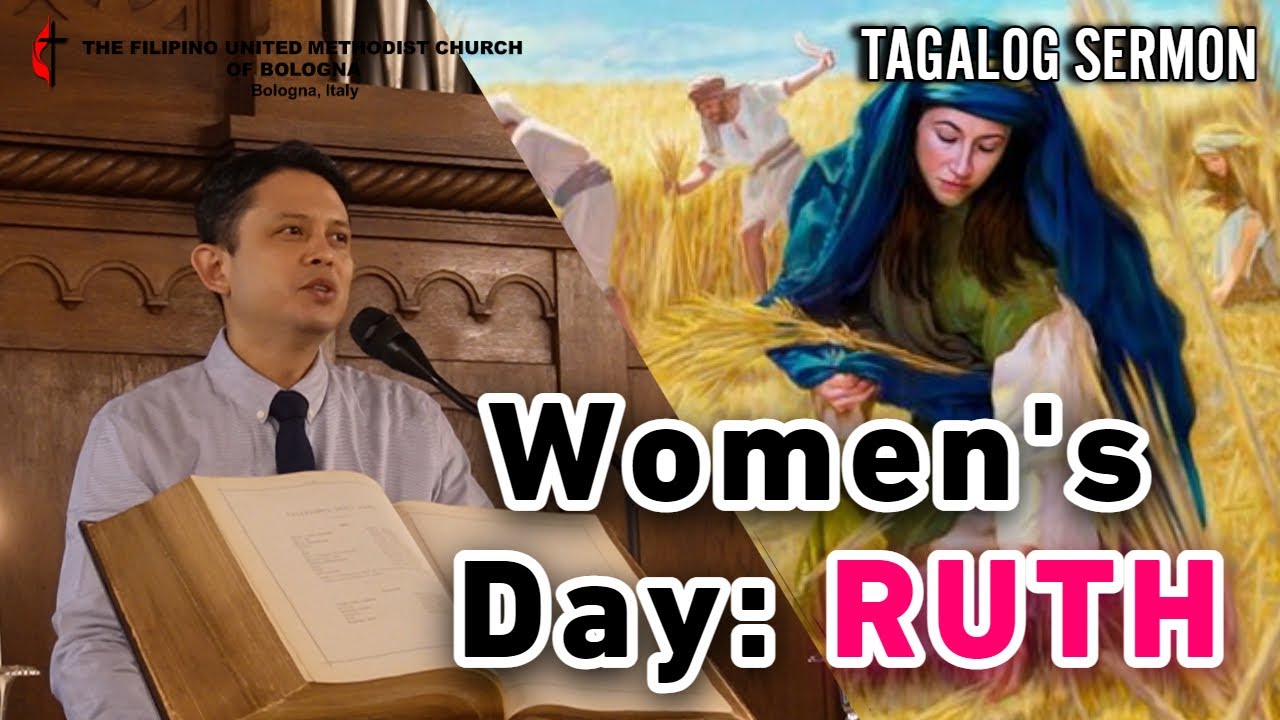 [WOMEN'S DAY TAGALOG SERMON] Ruth, A Story of Loyalty | Pastor Ellezer ...