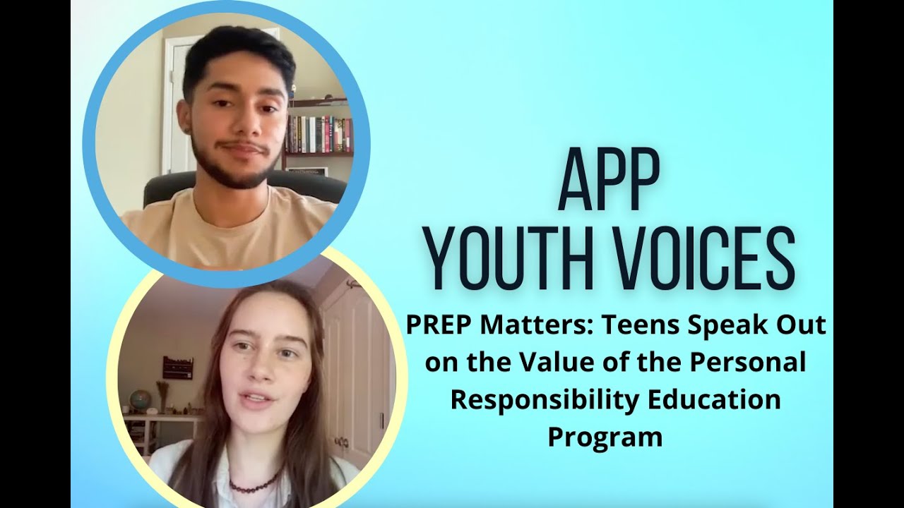 Youth Voices- PREP Matters: Teens Speak Out on the Value of the ...