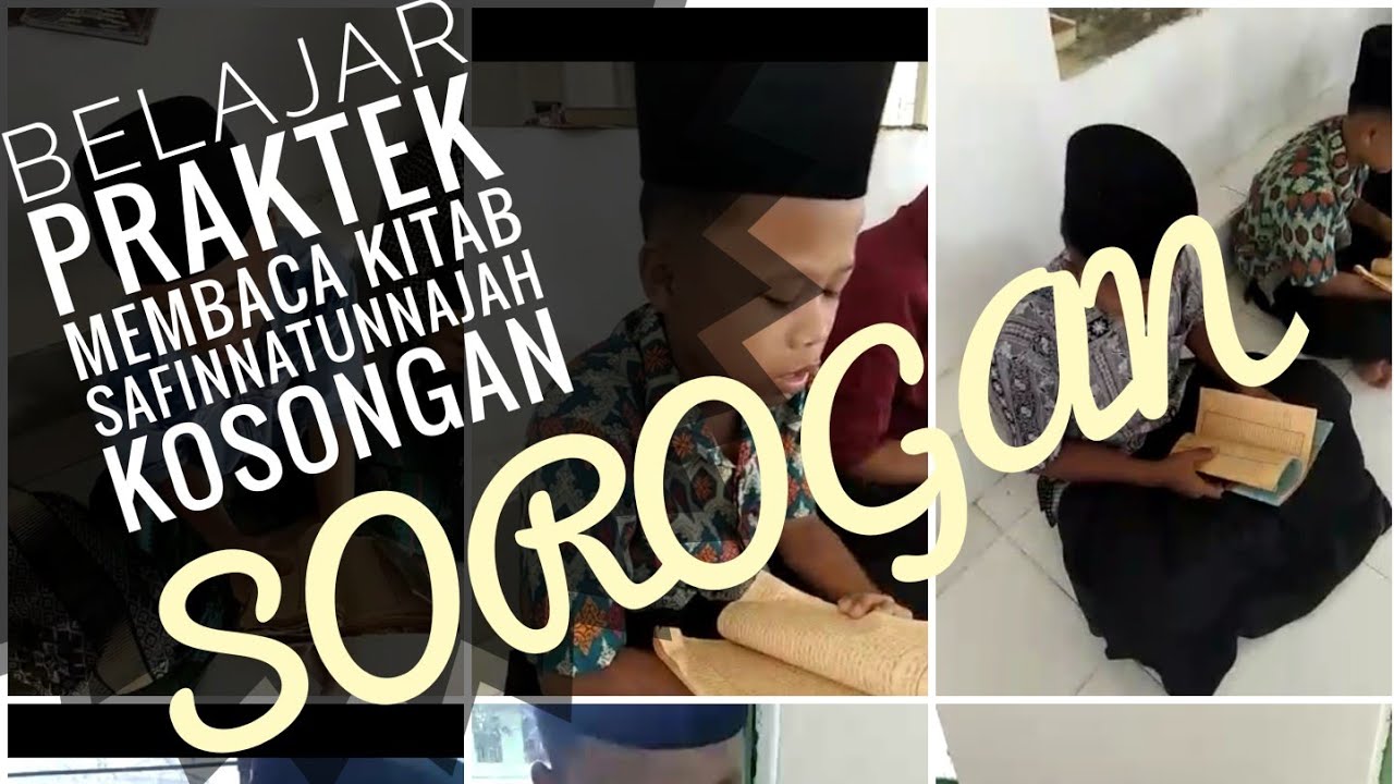 SOROGAN ( Belajar Praktik membaca kitab Safinatunnajah kosongan Ala ...