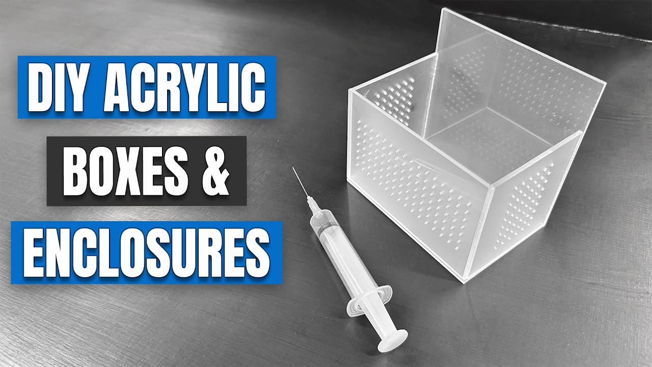 How to Build Acrylic (Plexiglass) Enclosures - No Cracks, No Clouding ...