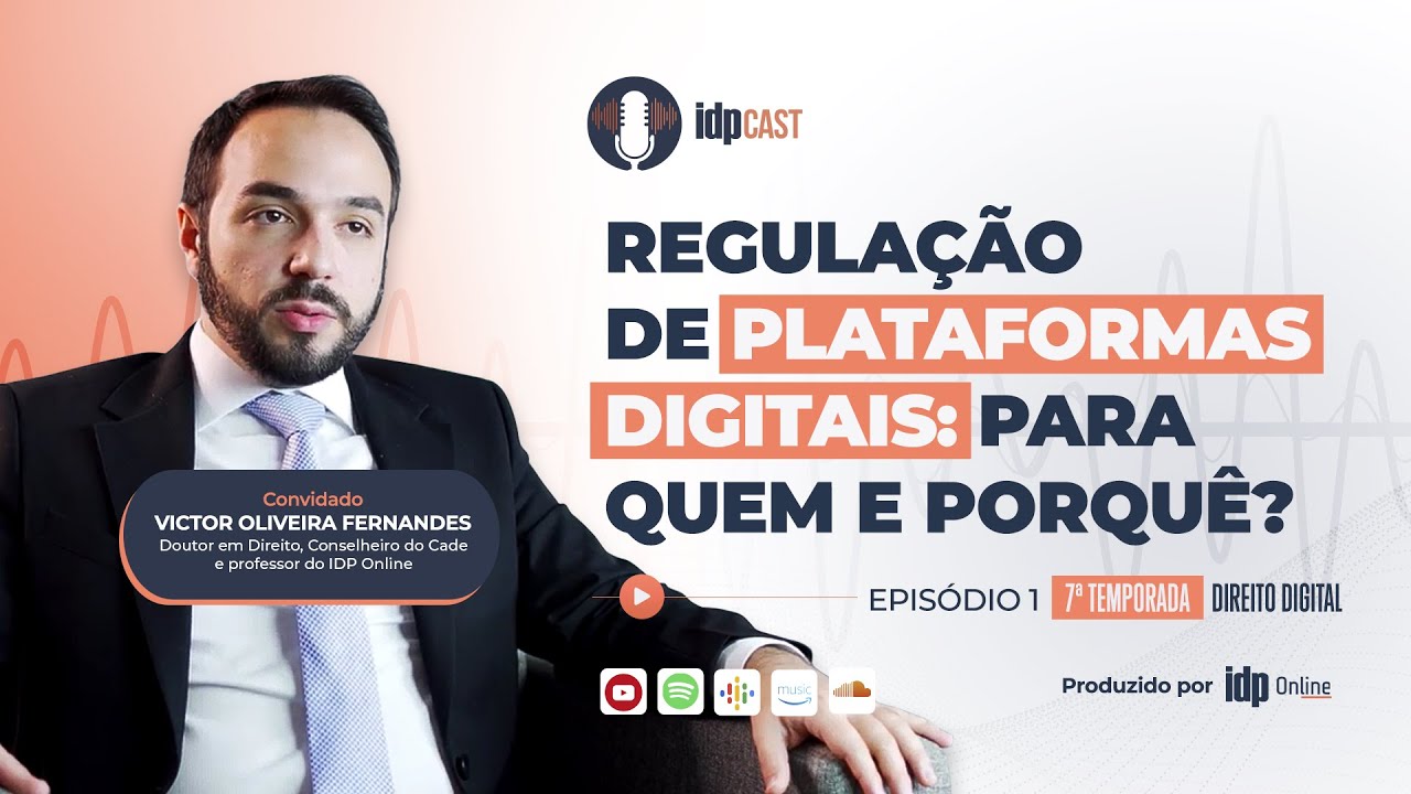 IDPcast #EP1 | 7ª Temporada - Victor Fernandes: Regulação de ...