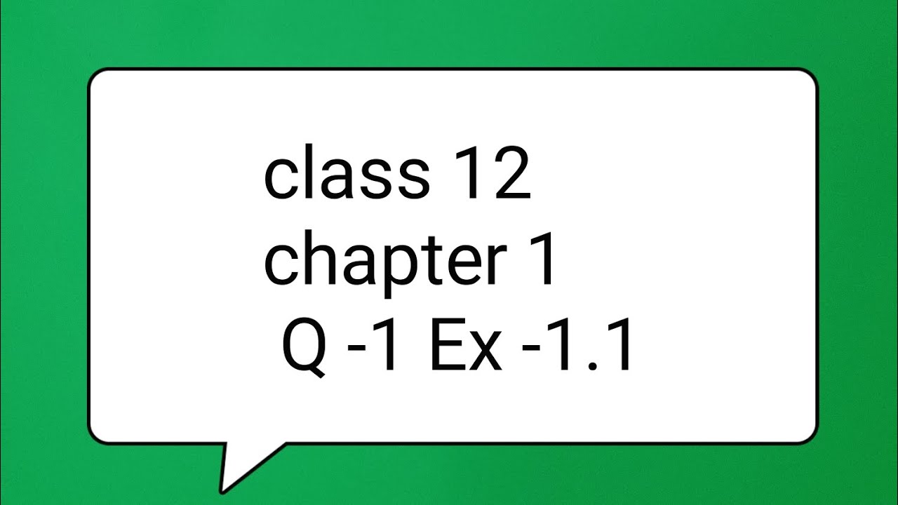Class 12 Maths Chapter 1 Q1 Ex 1 1 Relation And Function Q1 Ex 1 1class