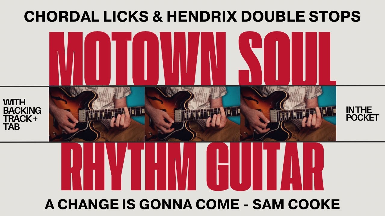 “A Change is Gonna Come” Motown/Soul guitar lesson. Double stops ...