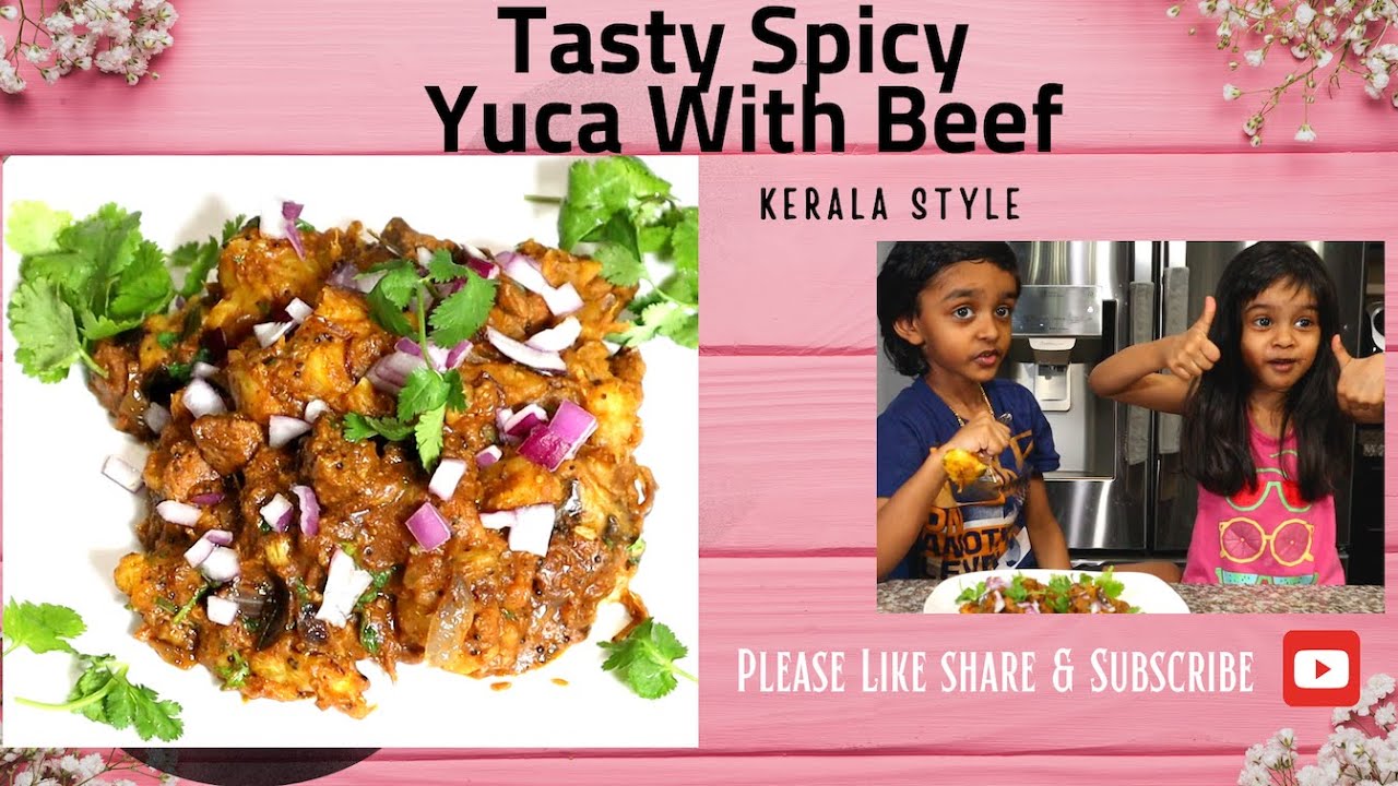 Yuca With Beef { Kappa Erachi } - YouTube