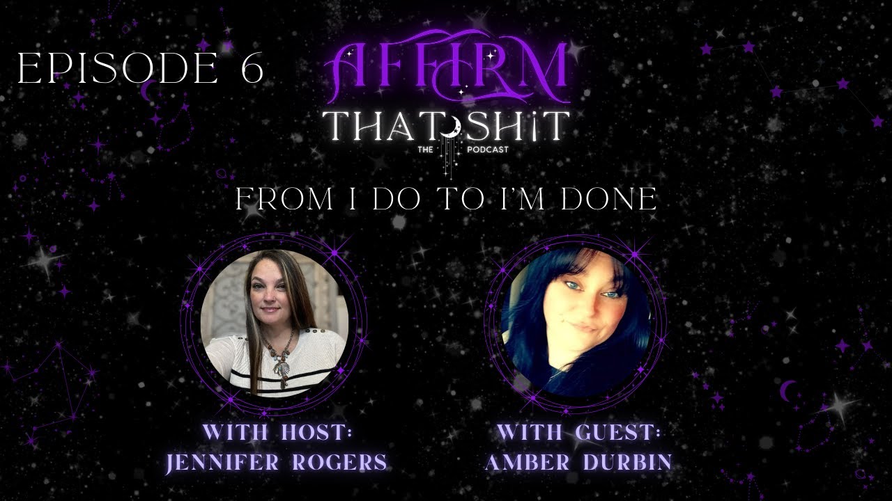 EP 6: From I Do to I’m Done with Amber Durbin - YouTube