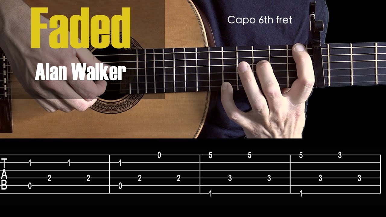 Faded - Alan Walker. Fingerstyle Guitar Tutorial with TAB - YouTube