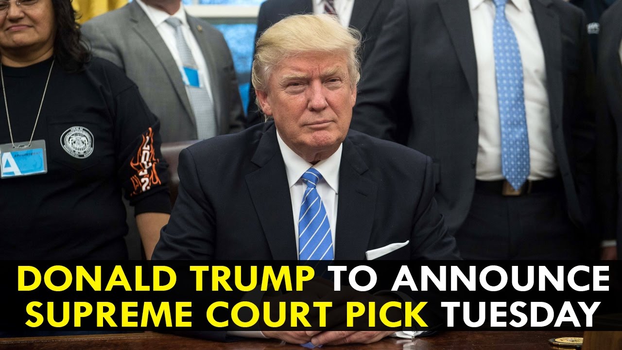 Donald Trump to announce Supreme Court pick Tuesday - YouTube