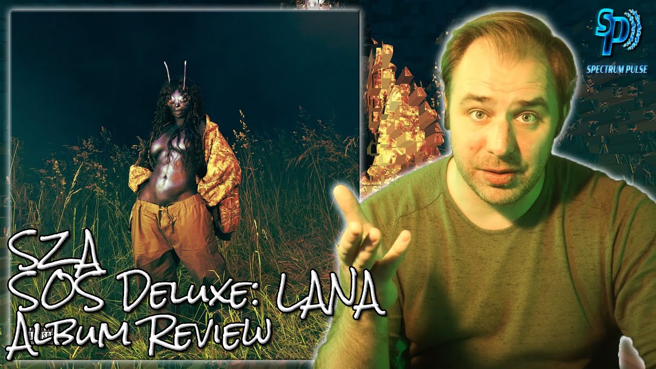 SZA - SOS Deluxe: LANA - Album Review - YouTube