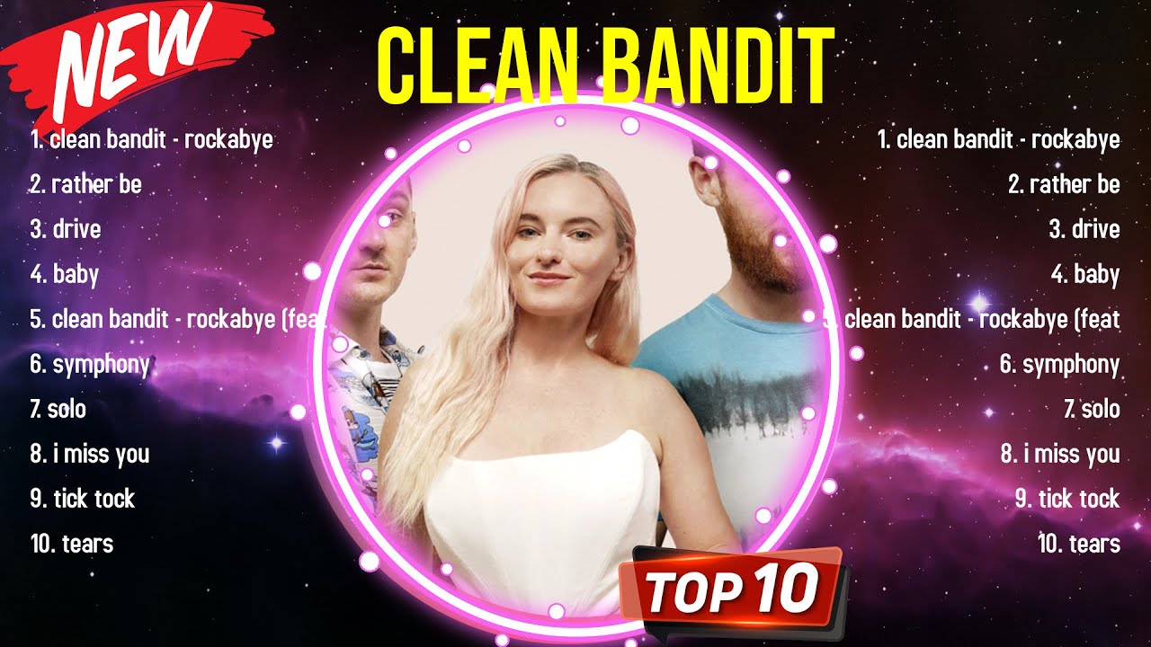 Greatest Hits Clean Bandit full album 2024 ~ Top Artists To Listen 2024 ...