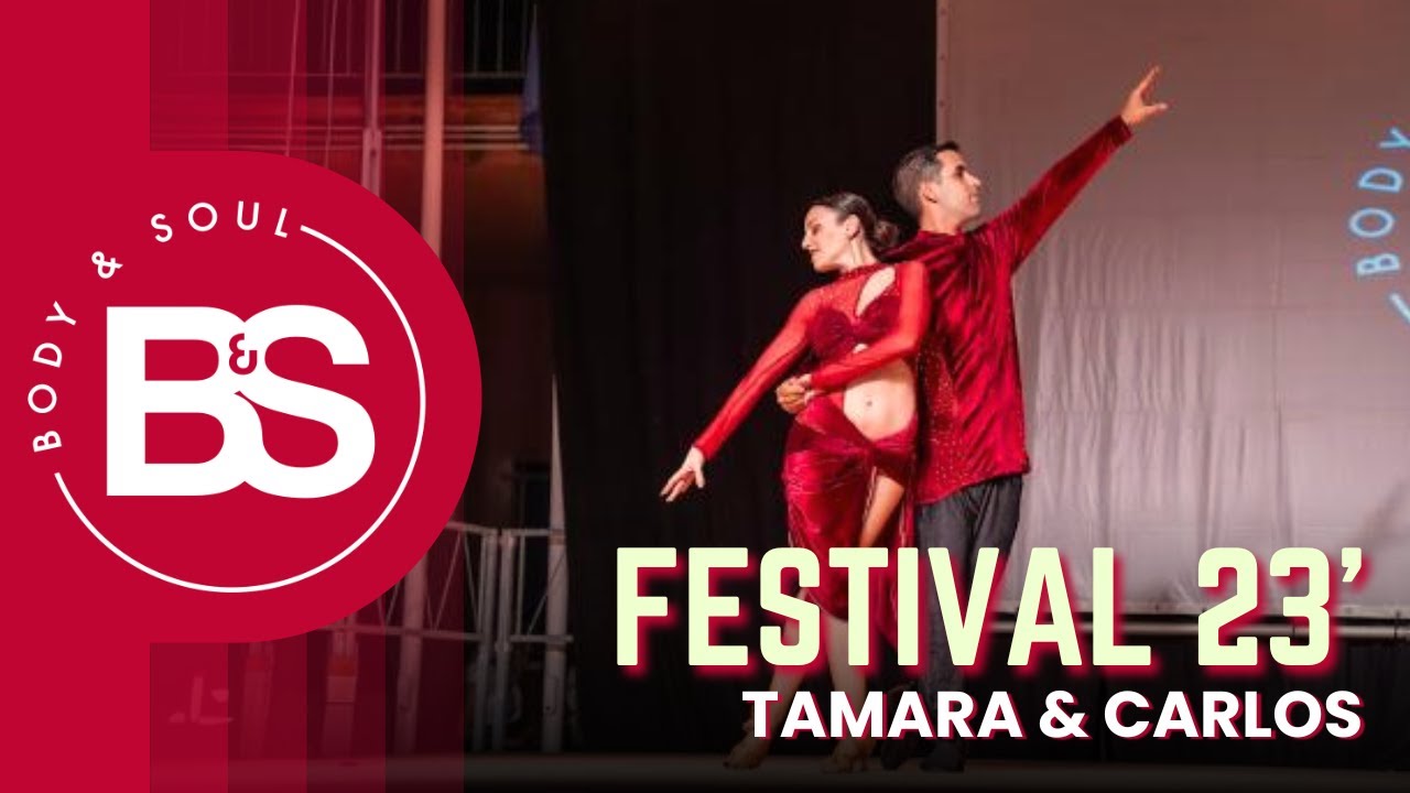 FESTIVAL 23' B&S | Tamara & Carlos - YouTube