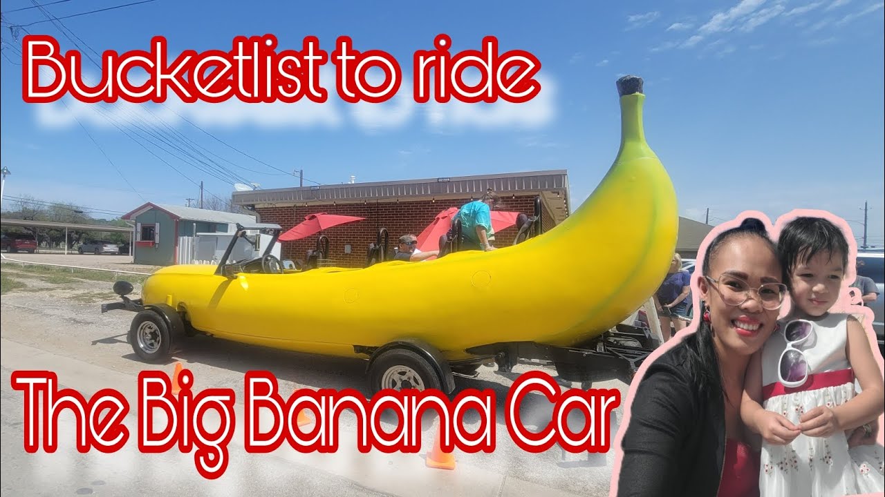 Riding the WHIMSICAL BIG BANANA CAR| (Bucketlist Checked ️| (THE KOEN'S ...