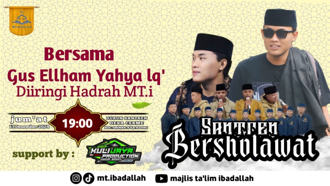 SANTREN BERSHOLAWAT BERSAMA GUS ELLHAM & HADROH MT. IBADALLAH - YouTube