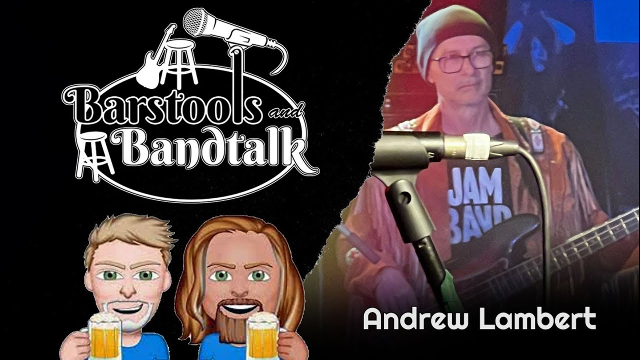 Barstools & Bandtalk - Andrew Lambert - YouTube