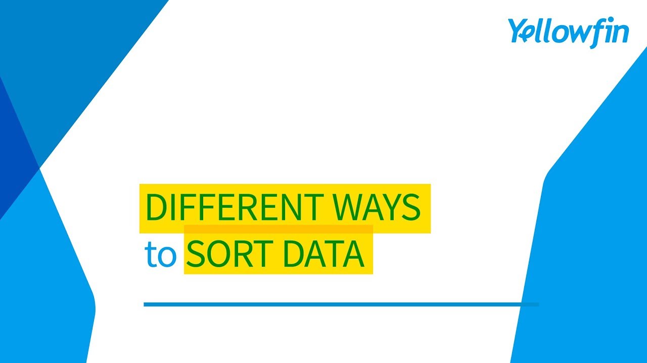 Different Ways to Sort Data | Yellowfin BI - YouTube