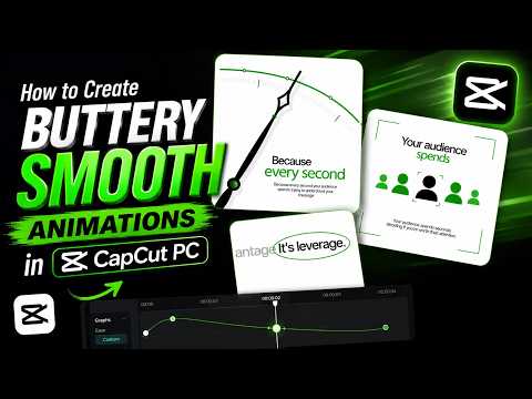 How to Create BUTTERY Smooth Animations in CapCut PC