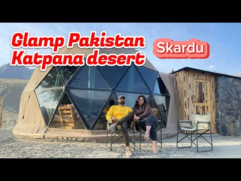 Glamp Pakistan Katpana lake skardu #skardu #katpana #glamping ...