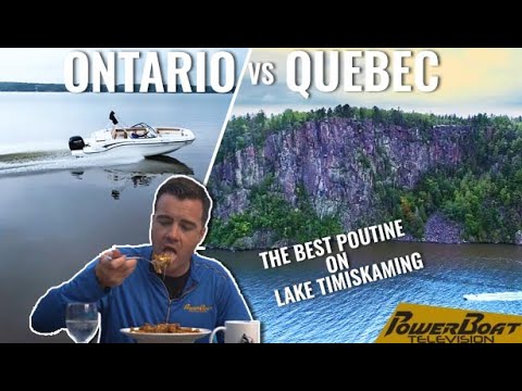 Boating for Poutine on Lake Timiskaming, Northern Ontario | PowerBoat ...