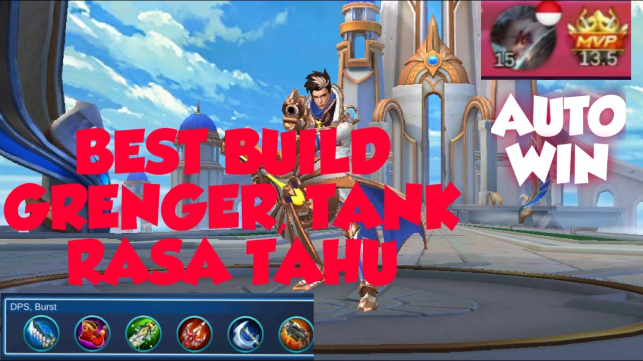 BUILD EQUIPMENT GRANGER PALING SAKIT TERBARU 2020 | AUTO MVP | GAMEPLAY ...