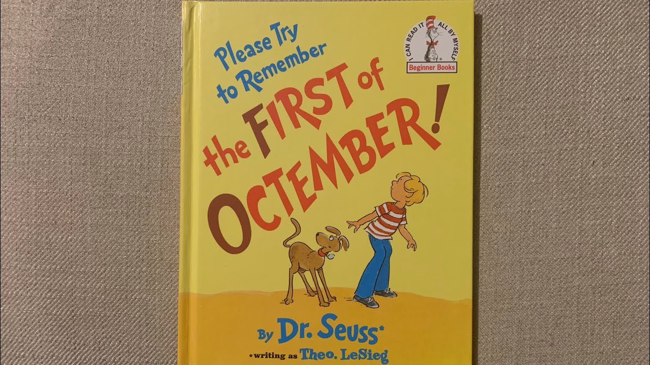 Dr. Seuss Rap: “Please Try To Remember The First Of Octember ...