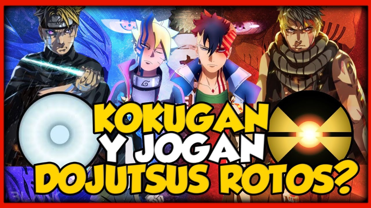 KOKUGAN Y JOGAN | ¿EL DOJUTSU DE LOS DIOSES?🧿 - YouTube
